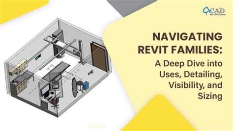 Navigating Revit Families A Deep Dive Into Uses Detailing Visibility