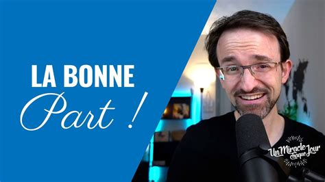 La Bonne Part Youtube