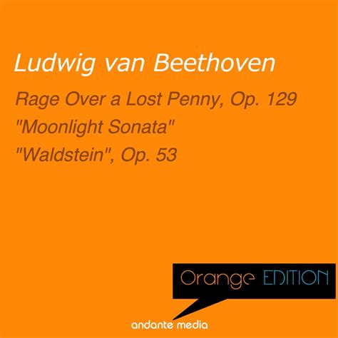 ‎orange Edition Beethoven Rondo A Capriccio Rage Over A Lost Penny