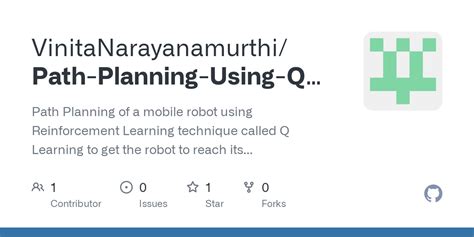 GitHub VinitaNarayanamurthi Path Planning Using Q Learning Path Planning Of A Mobile Robot