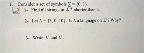 Solved 1 Consider A Set Of Symbols 0 1 1 Find All