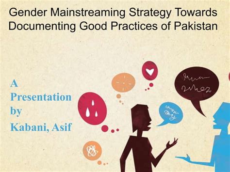 Asif Kabani Gender Mainstreaming Strategy Towards Documenting Good