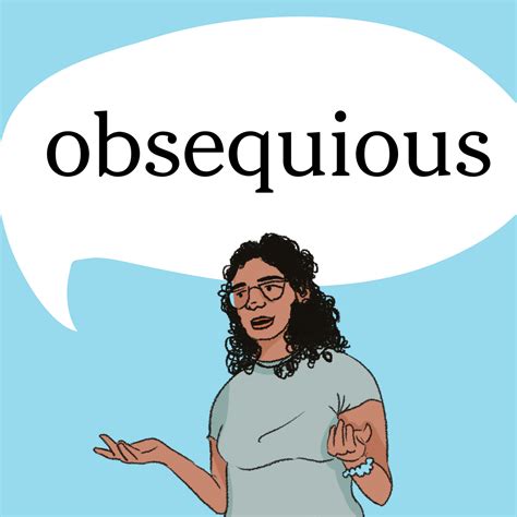 Word Of The Day Obsequious