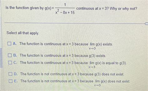 Solved Is The Function Given By G X 1x2 8x 15 ﻿continuous