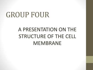 THE STRUCTURE OF THE CELL MEMBRANE Pptx Biological Sciences Science