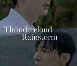 Thundercloud Rainstorm Drama 2025 Senscritique