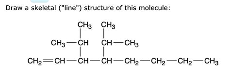 Solved Draw A Skeletal Line Structure Of This Molecule Chegg Com