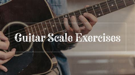 Guitar Scale Exercises To Improve Picking And Fretting Hand Technique
