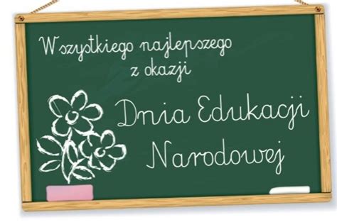 Dziś Dzień Edukacji Narodowej Drodzy Nauczyciele w Was nadzieja