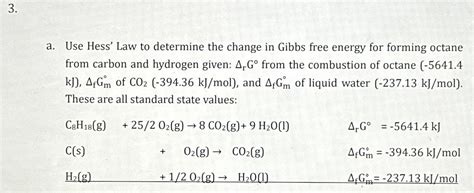 Solved a. ﻿Use Hess' Law to determine the change in Gibbs | Chegg.com