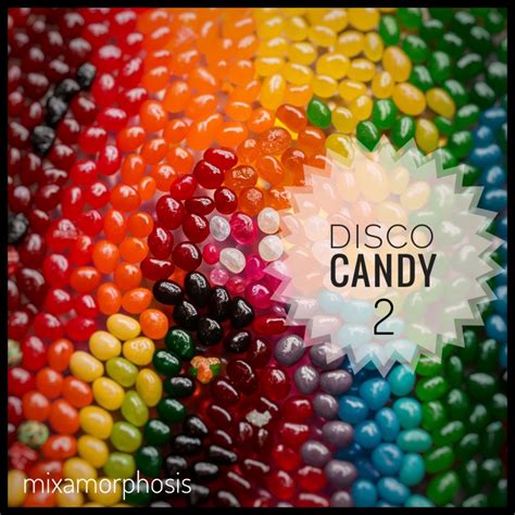 Mixamorphosis Disco Candy 1 And 2