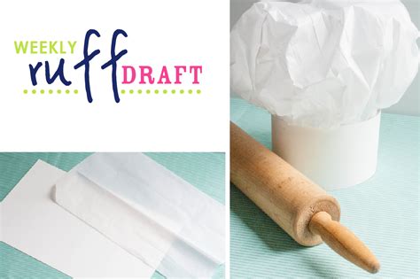 Ruff Draft How To Make A Tissue Paper Chef Hat Anders Ruff Custom Designs Llc