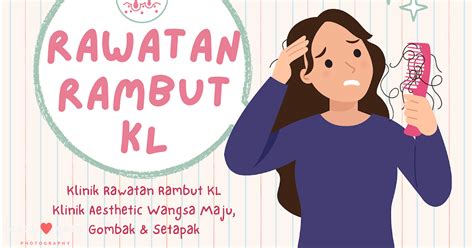 Buat Rawatan Rambut Gugur Di Klinik Dr Bazilah Kuala Lumpur