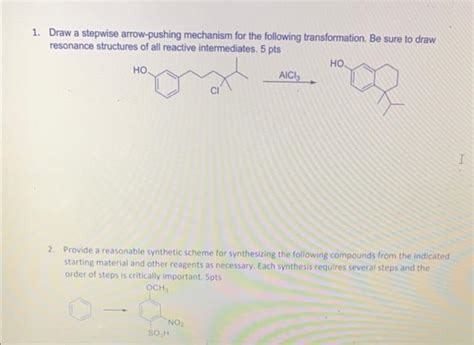 Solved 1. Draw a stepwise arrow-pushing mechanism for the | Chegg.com