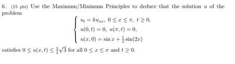 6 15 pts use the maximum minimum principles to