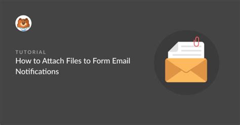 How To Attach Files To Form Email Notifications Quick Guide
