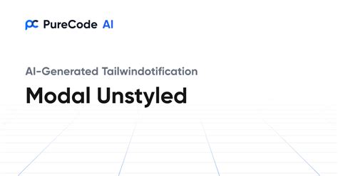 Build Great Tailwindotification Modal Unstyled Components Faster Using Ai Tools