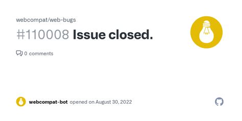 Issue Closed · Issue 110008 · Webcompatweb Bugs · Github