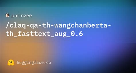 Parinzee Claq Qa Th Wangchanberta Th Fasttext Aug Hugging Face