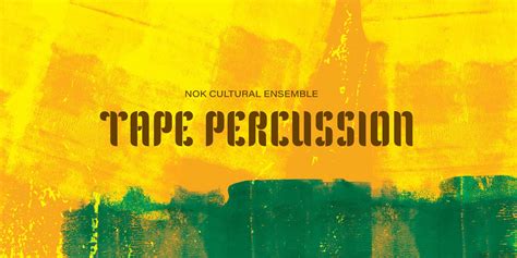 Nok Cultural Ensemble Tape Percussion