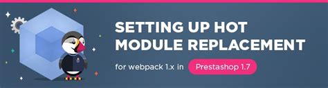 Hot Module Replacement For Webpack 1x In Prestashop 17 Belvg Blog