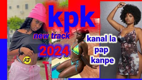 Kanal La Pap Kanpe Mizik 2024 YouTube