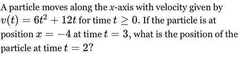 solved a particle moves along the x axis with velocity given