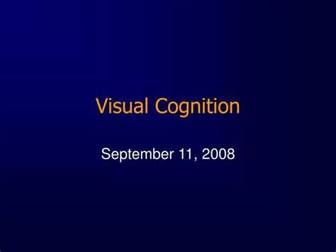 Ppt Visual Cognition Powerpoint Presentation Free Download Id 1186157