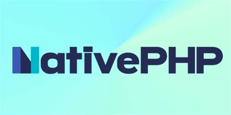 Nativephp فریمورک Php سریع و انعطاف پذیر برای توسعه دهندگان آموزش Php
