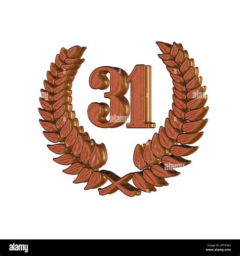 Number 31 With Laurel Wreath Or Honor Wreath As A 3D Illustration 3D