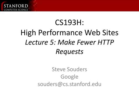 Ppt Cs193h High Performance Web Sites Lecture 5 Make Fewer