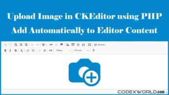 Upload And Insert Image In CKEditor Using PHP CodexWorld