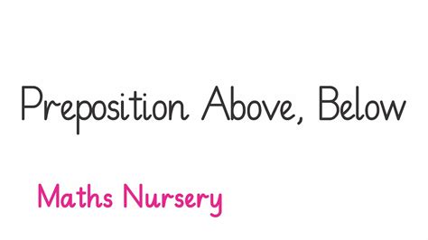 47 Preposition Above Below Nursery Sharp Mathematics Nursery Youtube