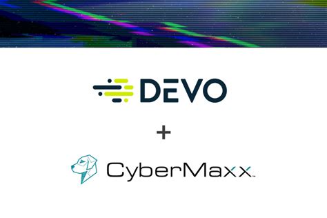 Devo And Cybermaxx Deepen Partnership To Bring World Class Managed