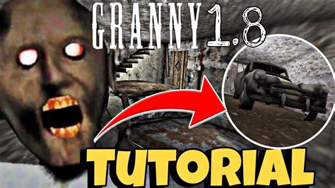 TUTORIAL DE COMO ZERAR GRANNY 1 8 PELO CARRO Completo YouTube