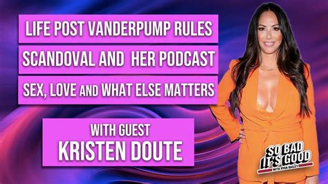 Kristen Doute Host Of Sex Love And What Else Matters Podcast Youtube