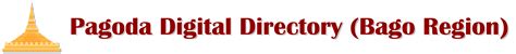 Pagoda Digital Directory Bago Region