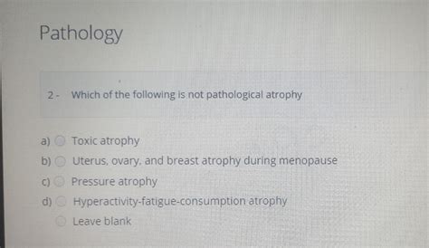 Solved Pathology Which Of The Following Is Not Pathological