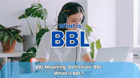 Bbl Meaning Definition Bbl — Fendi Haris