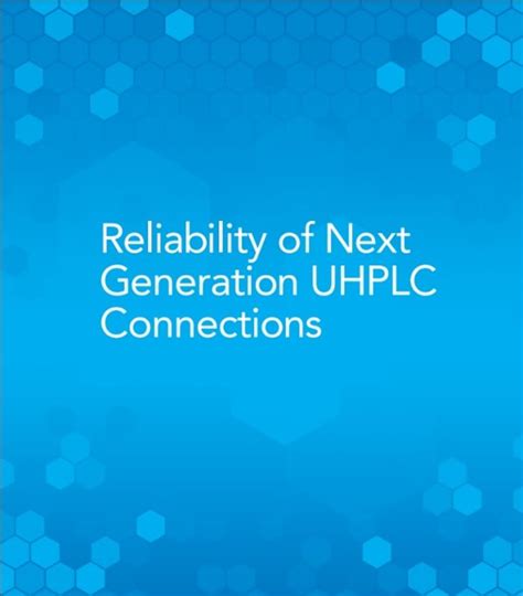Reliable High Performance Connections For Uhplc Instruments Clinical