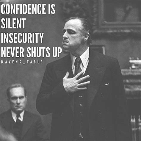 Confidence Is Silent Insecurity Never Shuts Up Pictures Photos And