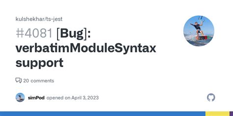 Bug Verbatimmodulesyntax Support · Issue 4081 · Kulshekharts Jest · Github