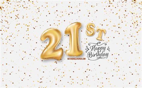 Download Wallpapers 21st Happy Birthday 3d Balloons Letters Birthday