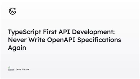 Jens Neuse On Linkedin Typescript First Api Development Never Write
