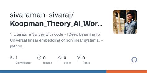 GitHub Sivaraman Sivaraj Koopman Theory AI Works Literature Survey With Code Deep