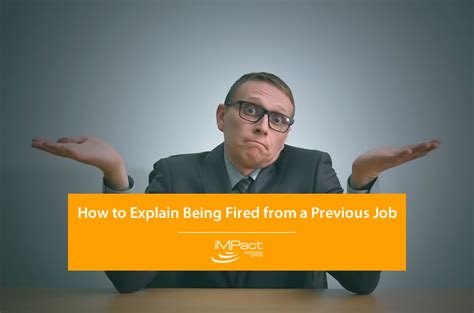 How To Explain Being Fired From A Previous Job IMPact Business Group