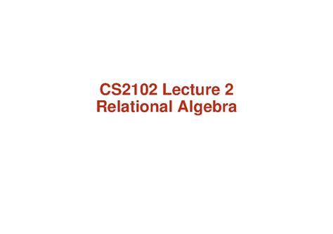 Cs Lecture Relational Algebra Cs Nus Studocu