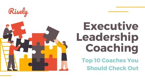 What Makes An Effective Executive Leadership Coach With Examples Risely
