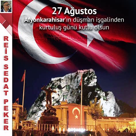 Sedat Peker On Twitter 27 Ağustos Afyonkarahisarın Düşman Işgalinden