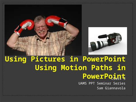 pptx using pictures in powerpoint using motion paths in powerpoint